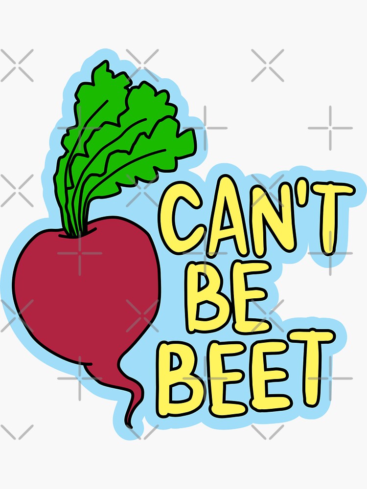 "Can't Be Beet" Sticker by DetourShirts | Redbubble