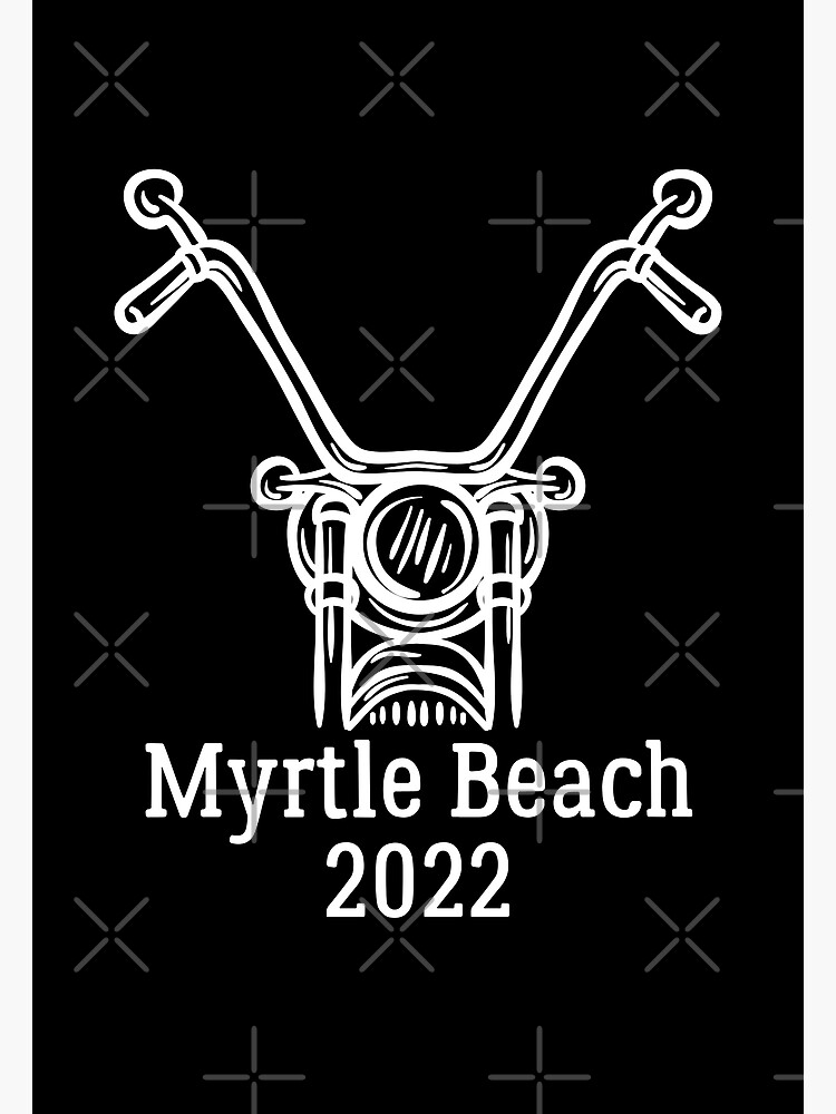 "Myrtle Beach Bike Week 2022" Poster for Sale by trendingatees | Redbubble