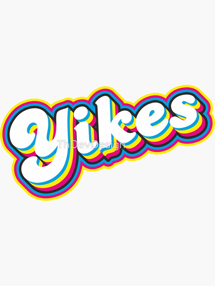 "Yikes" Sticker for Sale by ThDevDesign | Redbubble