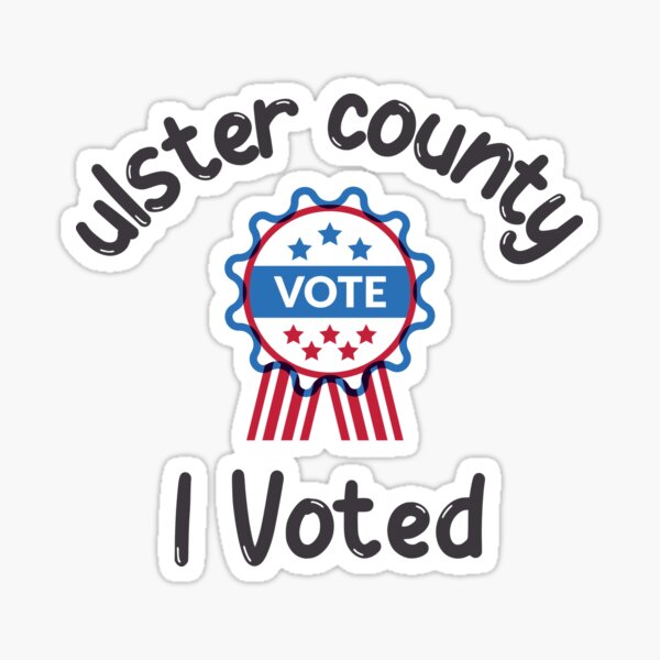"hudson rowan | Ulster County I Voted | ulster election 2022" Sticker ...
