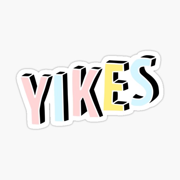 "YIKES" Sticker for Sale by ThDevDesign | Redbubble