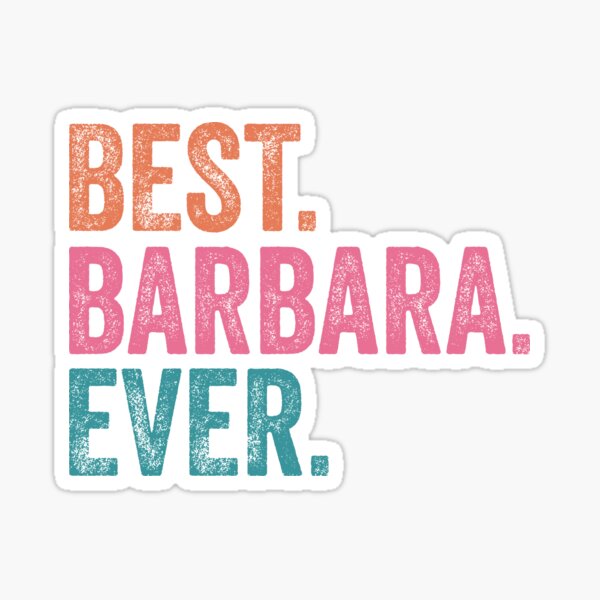 "Best Barbara Ever" Sticker for Sale by pretty4u | Redbubble