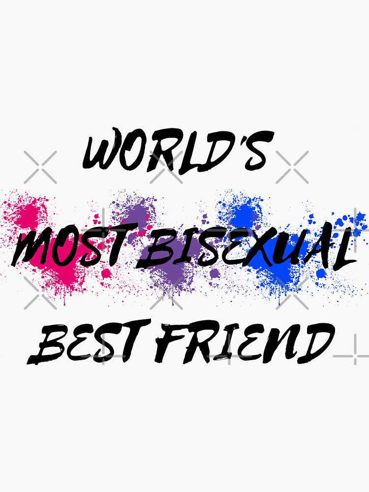 "World's Most Bisexual Best Friend Bi Flag Color Splash For Your Bi ...