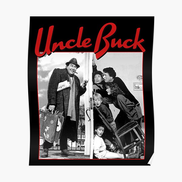 "Uncle Buck John Candy Homage Tribute" Poster for Sale by DavidMoravek ...