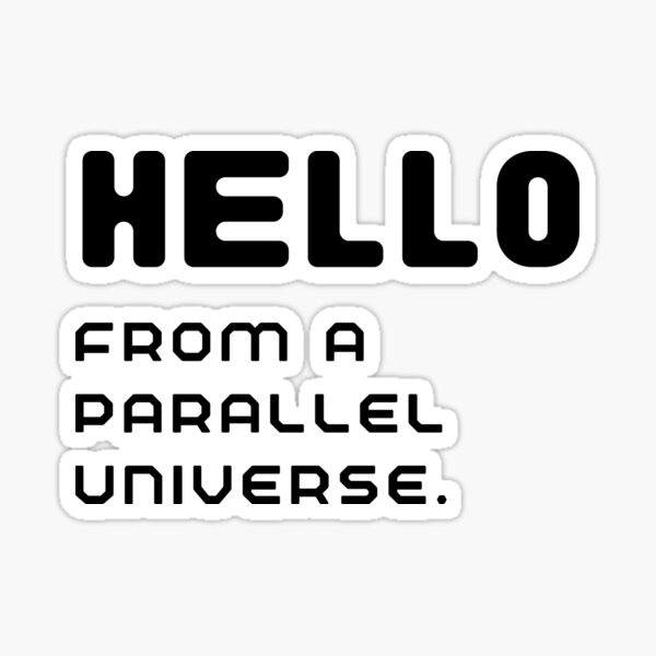 "Parallel Universe" Sticker for Sale by adlibmaria | Redbubble