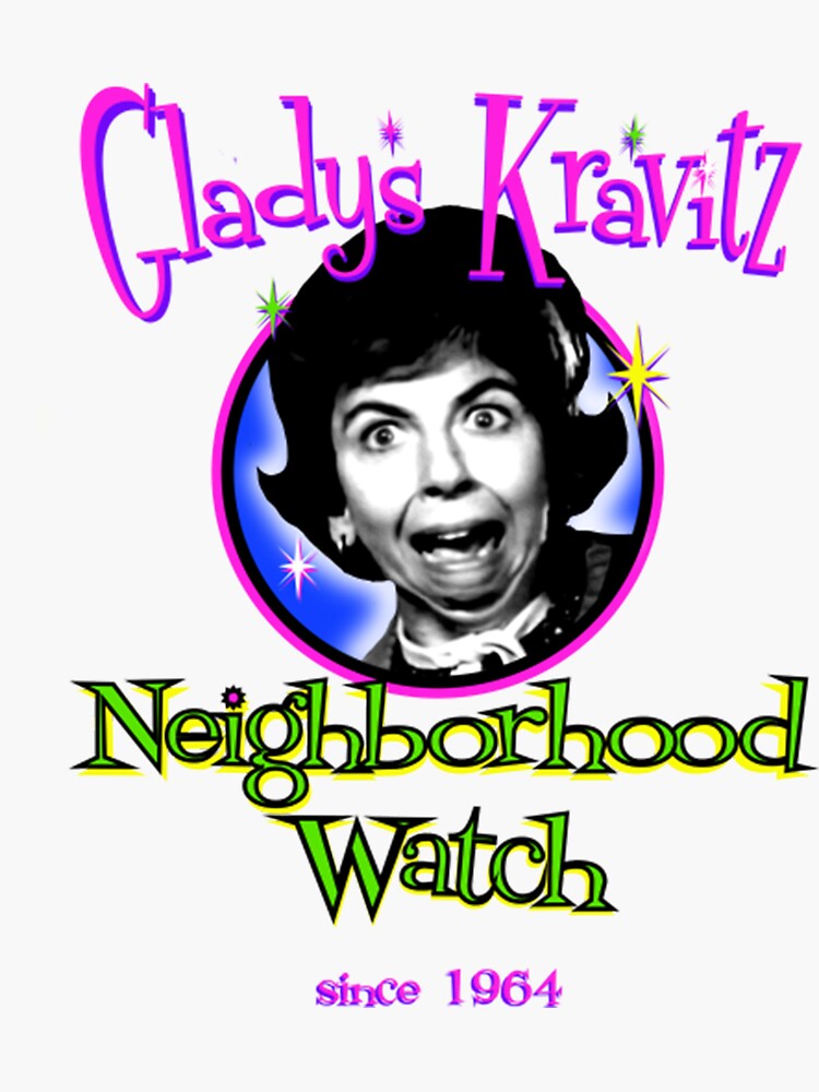"Funny Gladys Kravitz Neighbor" Sticker for Sale by TwoTigersCo | Redbubble