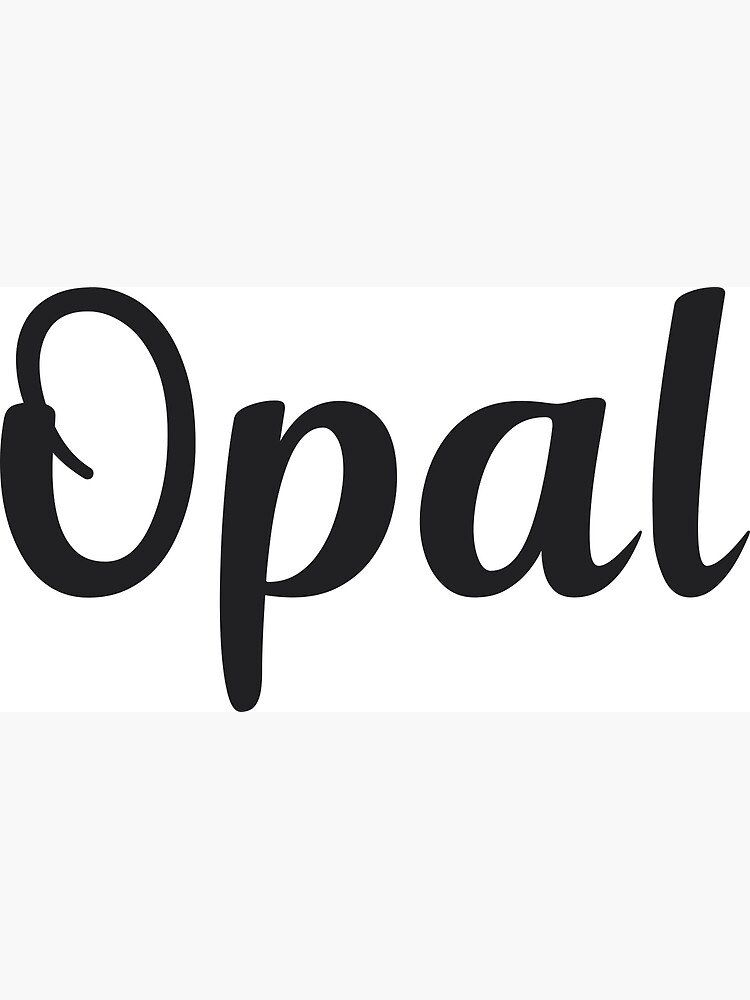 "Opal Name" Poster for Sale by 99Posters | Redbubble