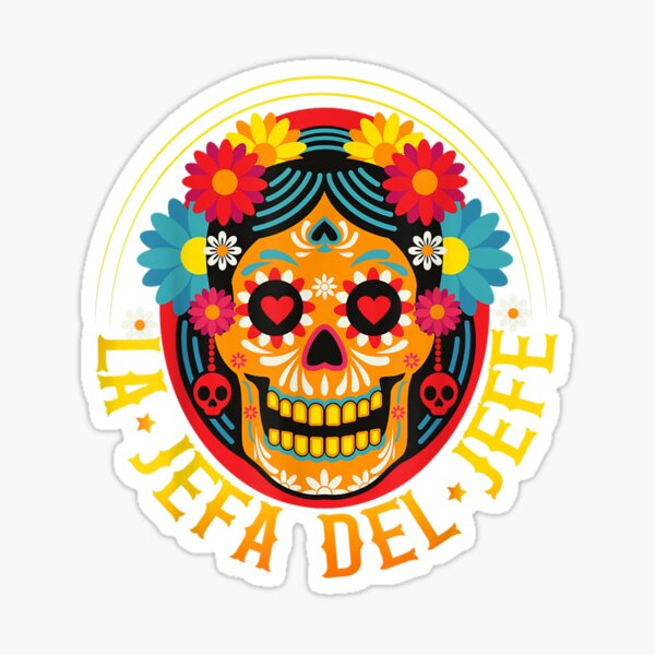 "Mexican Cinco De Mayo Party la Jefa Del Jefe" Sticker for Sale by ...