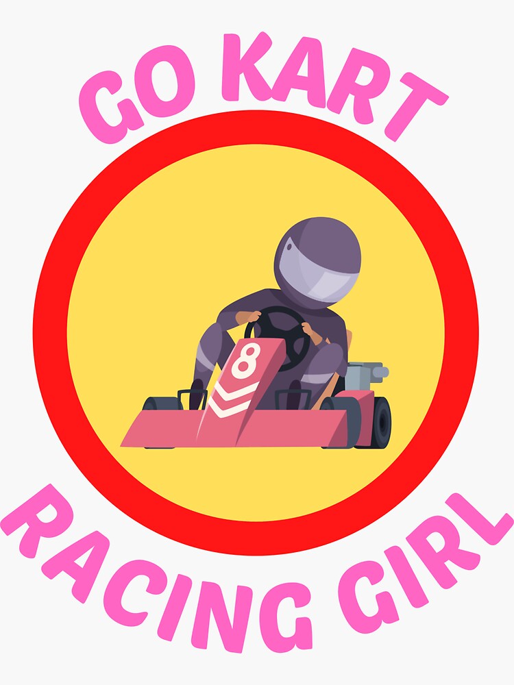 "Go Kart Racing Girl - Kart Racing" Sticker for Sale by shopaminute ...