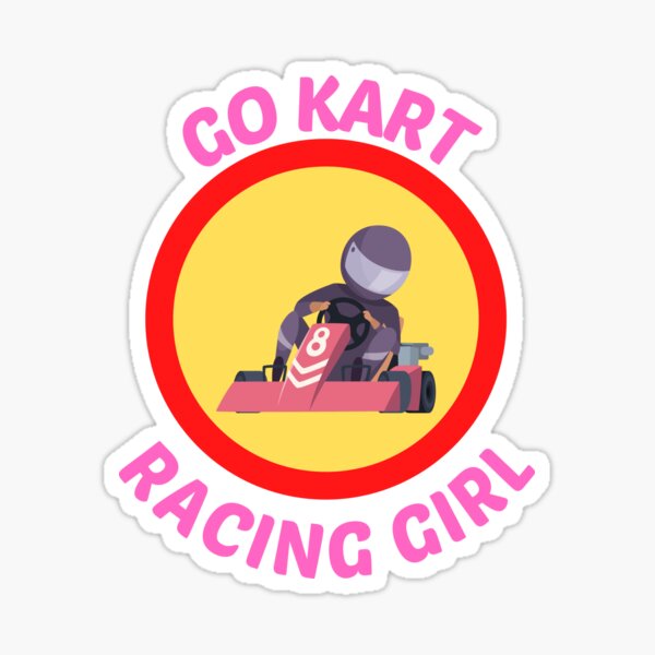 "Go Kart Racing Girl - Kart Racing" Sticker for Sale by shopaminute ...