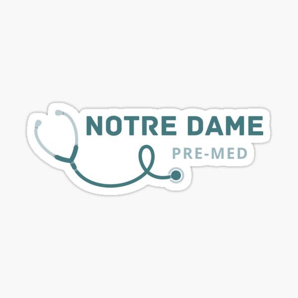 "Notre Dame Pre-Med" Sticker for Sale by vickykuprewicz | Redbubble
