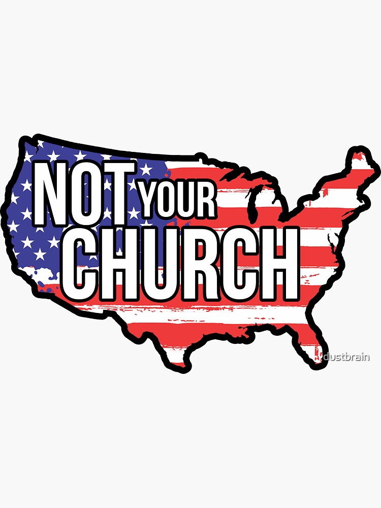 "Not Your Church (Flag)" Sticker for Sale by dustbrain | Redbubble
