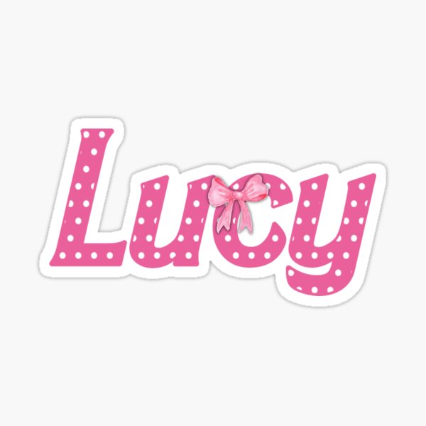 "Lucy name" Sticker for Sale by CalliopeCr | Redbubble