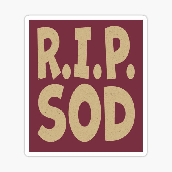 "R.I.P. Sod" Sticker for Sale by FunnyClever | Redbubble