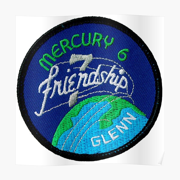 "Mercury-Atlas 6 (Friendship 7) Mission Logo" Poster for Sale by ...
