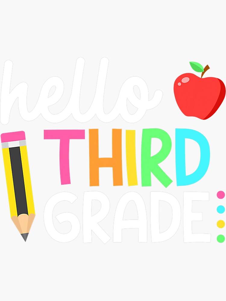 &quot;Hello Third Grade Team 3rd Grade Back to School Teacher Kids&quot; Sticker ...