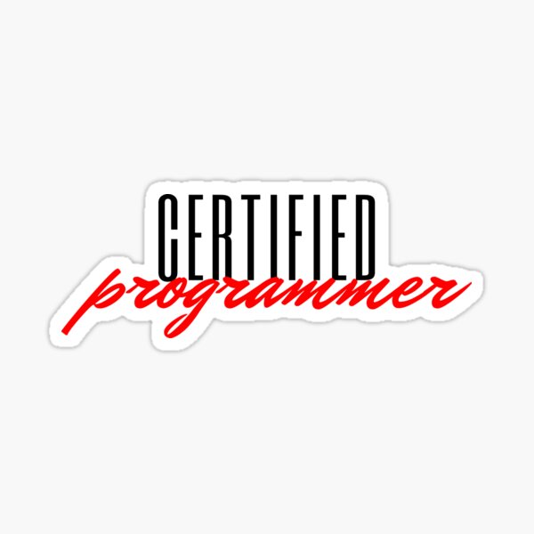 "Certified Programmer" Sticker for Sale by E8bitstudio | Redbubble
