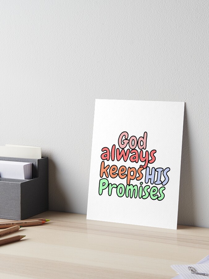 " God always keeps His promise,Christian quotes" Art Board Print for ...