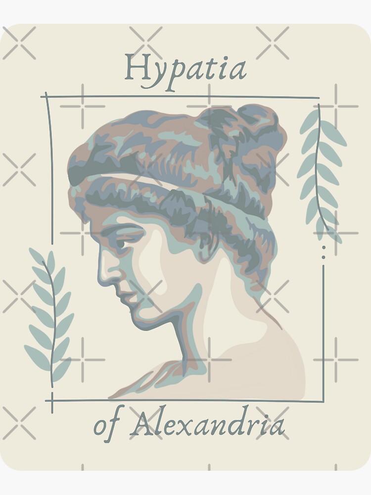 "Hypatia of Alexandria" Sticker for Sale by unhingedheather | Redbubble
