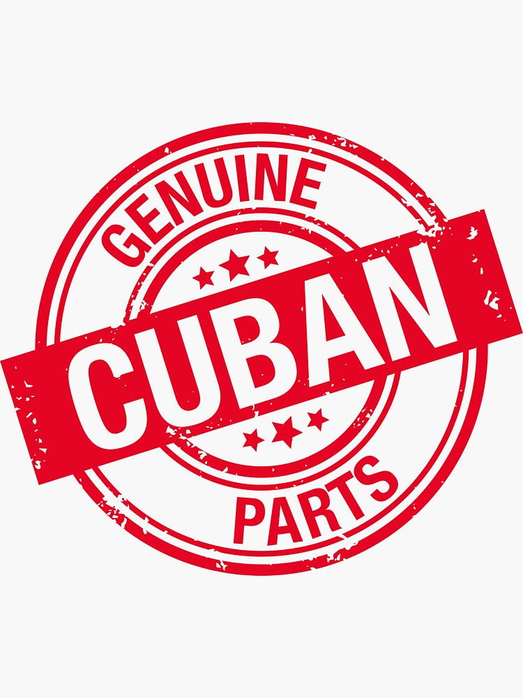 "Genuine Cuban Parts" Sticker for Sale by LatinoPower | Redbubble
