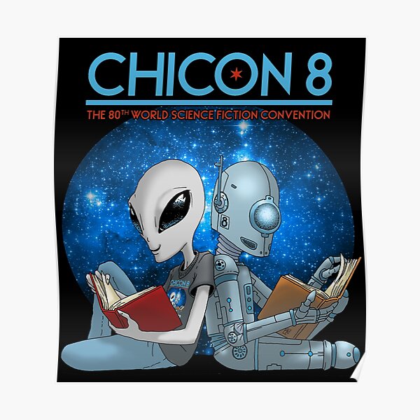 "Chicon 8: Alien and Robot Reading" Poster for Sale by Chicon-8 | Redbubble