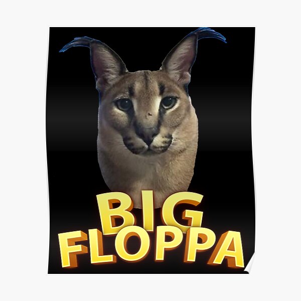 "Big floppa meme" Poster for Sale by LGBTHUMAN | Redbubble
