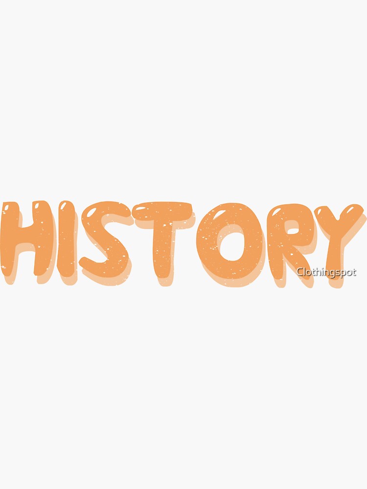 "History School Subject" Sticker for Sale by Clothingspot | Redbubble