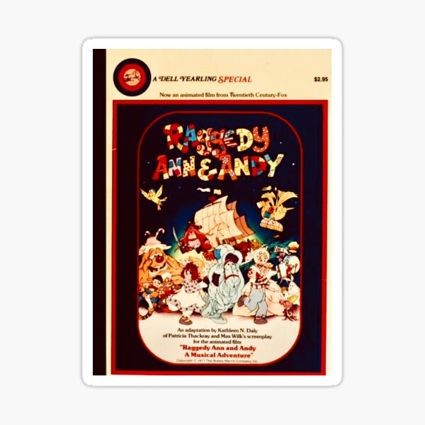 "Raggedy Ann and Andy: A Musical Adventure Book" Sticker for Sale by ...