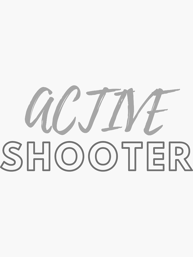 "Active Shooter" Sticker for Sale by podlavadia | Redbubble