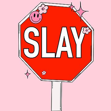 "Red Slay Stop Sign " Sticker for Sale by jessicaleah15 | Redbubble