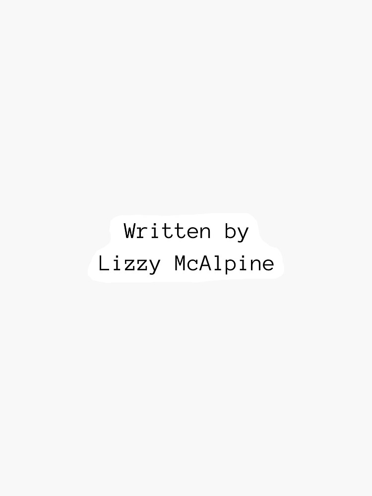 "Written by Lizzy McAlpine Sticker" Sticker for Sale by akareganh ...
