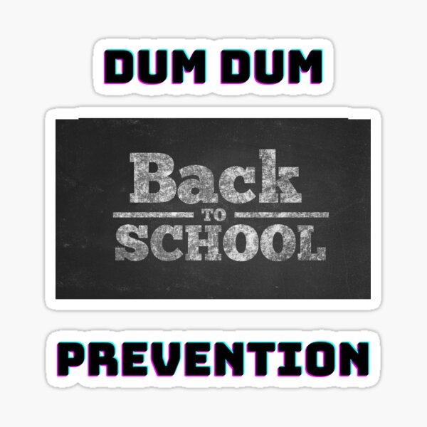 "Dum Dum Prevention" Sticker for Sale by Rickido | Redbubble