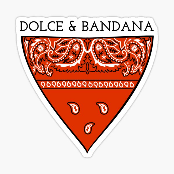 "DOLCE & BANDANA" Sticker for Sale by Aleksander37 | Redbubble