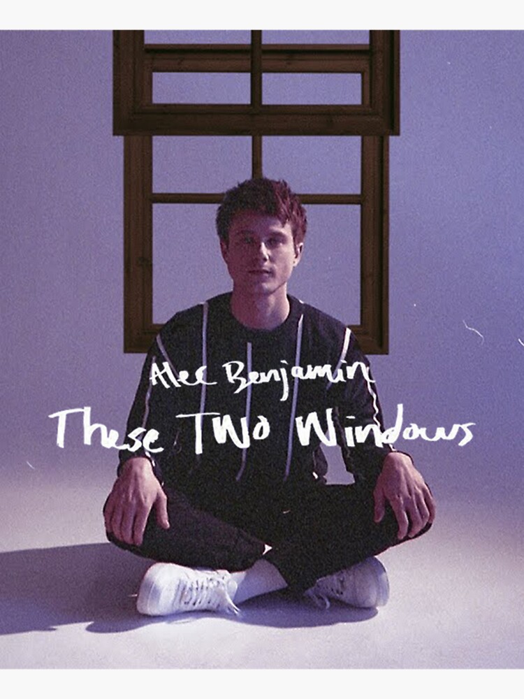 "Alec Benjamin rujackks these two windows " Sticker for Sale by FreshRagsCincys | Redbubble