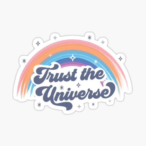 "Trust the Universe Spiritual Graphic Tee" Sticker for Sale by KikaBot ...
