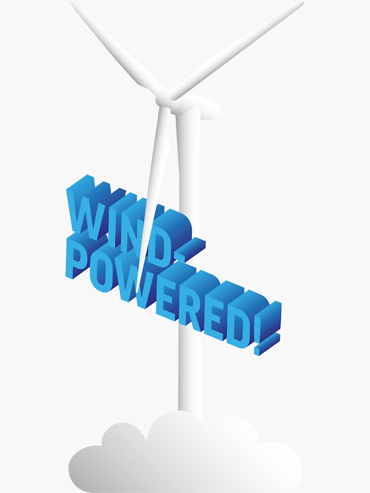 "Wind-powered!" Sticker for Sale by PROPARTEE | Redbubble