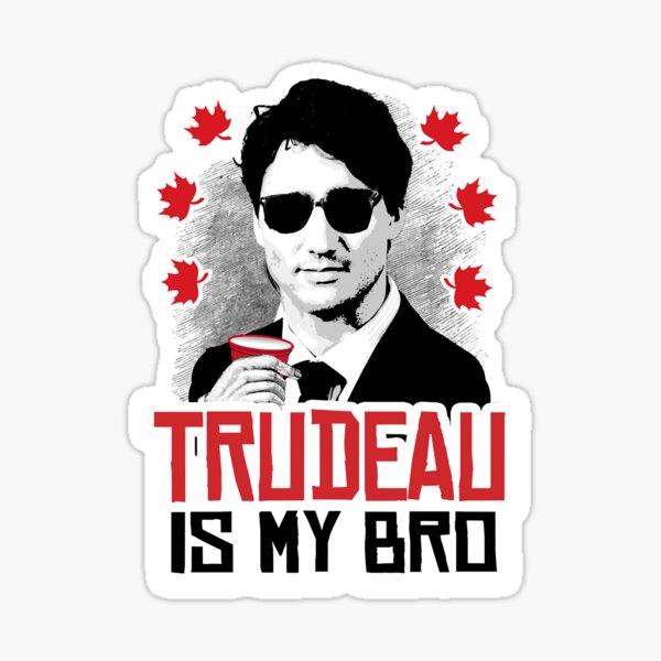 "Beneficial Work Prominent Friendly Politician Trudeau Is My Bro Cute ...
