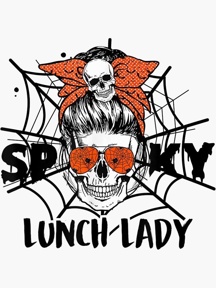 "One Spooky Lunch Lady Sugar Skull Pumpkin Halloween Costume" Sticker ...