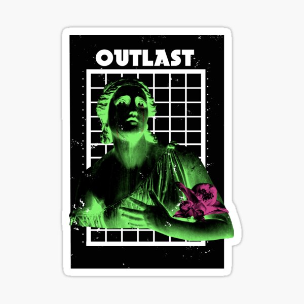 "Outlast" Sticker for Sale by TaliDe | Redbubble