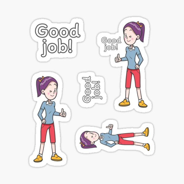 "Good job girls" Sticker for Sale by Parrot-Boy | Redbubble