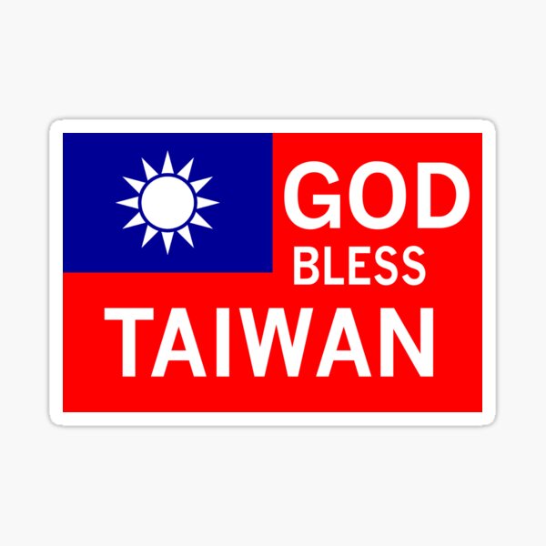 "God Bless Taiwan" Sticker for Sale by wickedcartoons | Redbubble