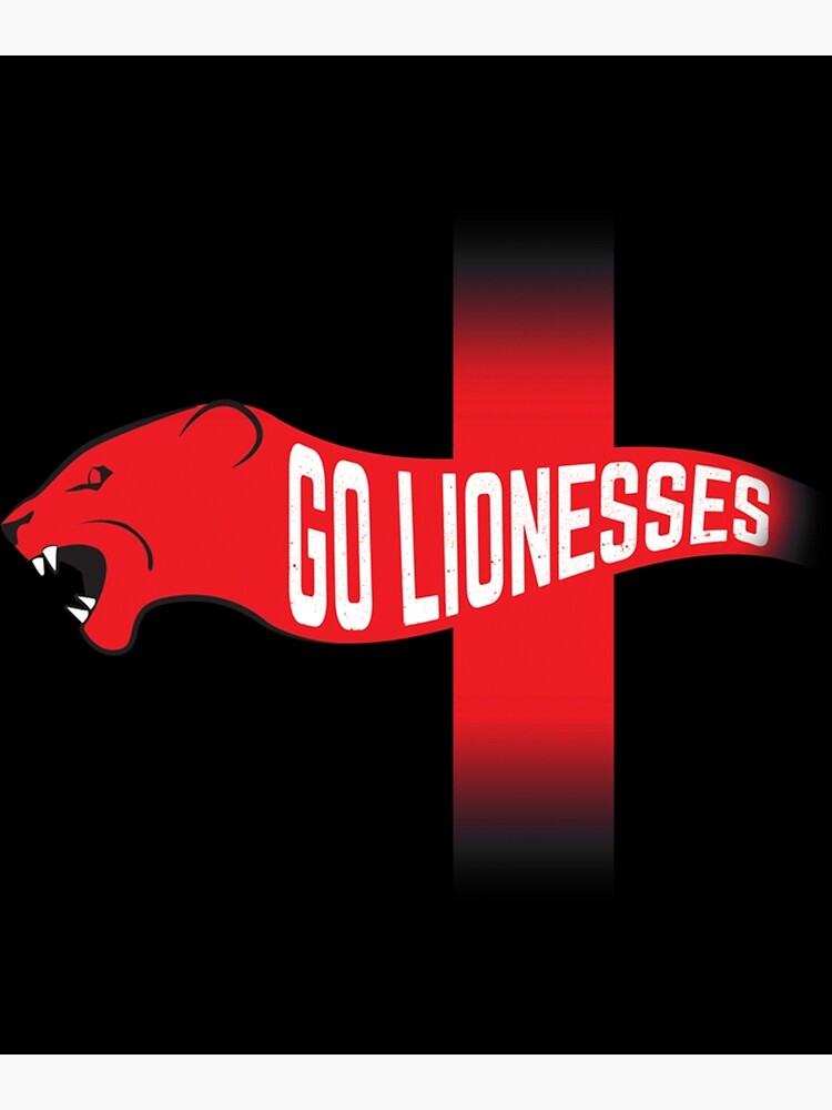 "Go Lionesses - get behind the England football team " Poster for Sale ...