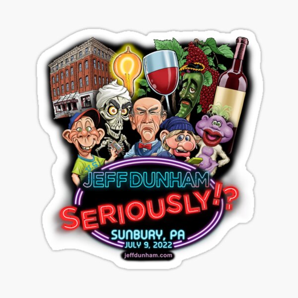 "Jeff Dunham Sunbury PA (2022) " Sticker for Sale by charylhtxra16 ...