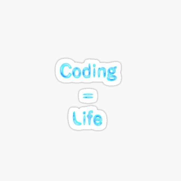 "Coding is Life Lovely Quote" Sticker for Sale by BrightScale | Redbubble