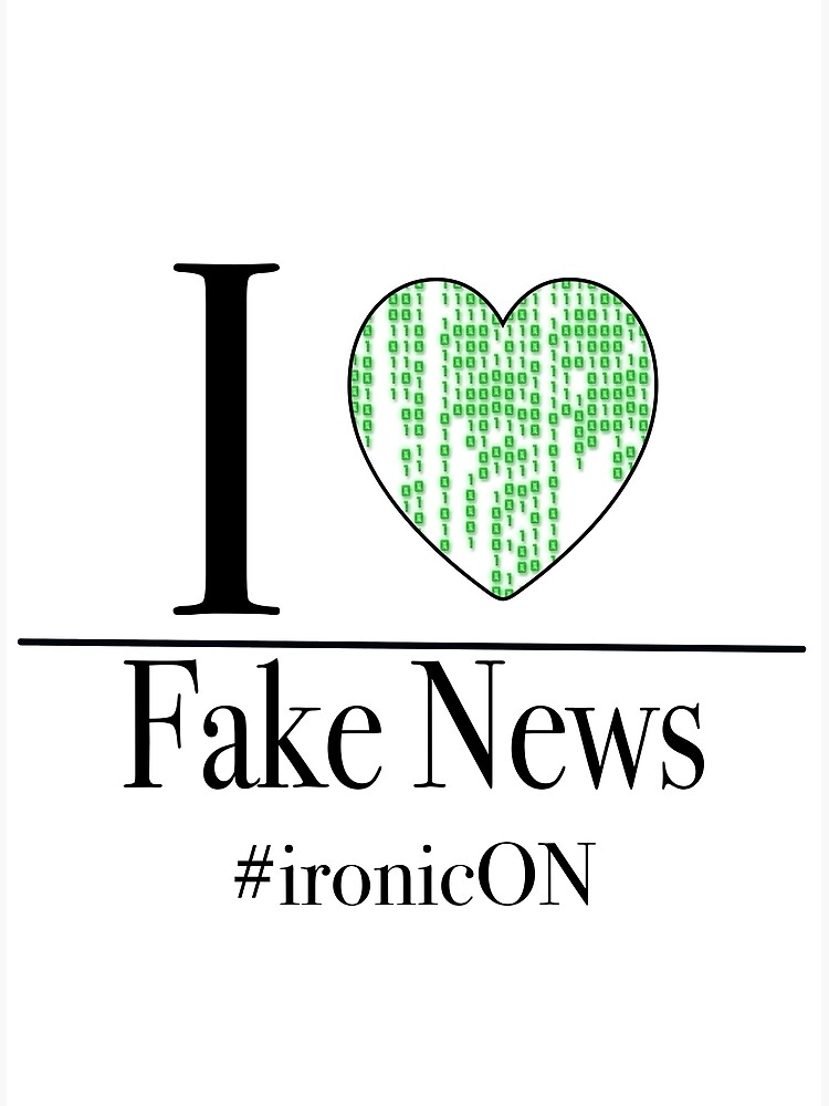 Póster «I Love Fake News. #ironicON» de Kminos | Redbubble
