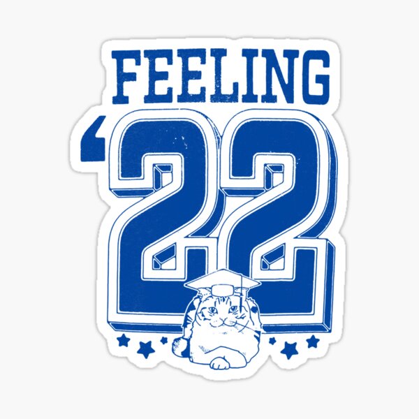 "Taylor swift feeling 22" Sticker for Sale by ElviraFulford | Redbubble