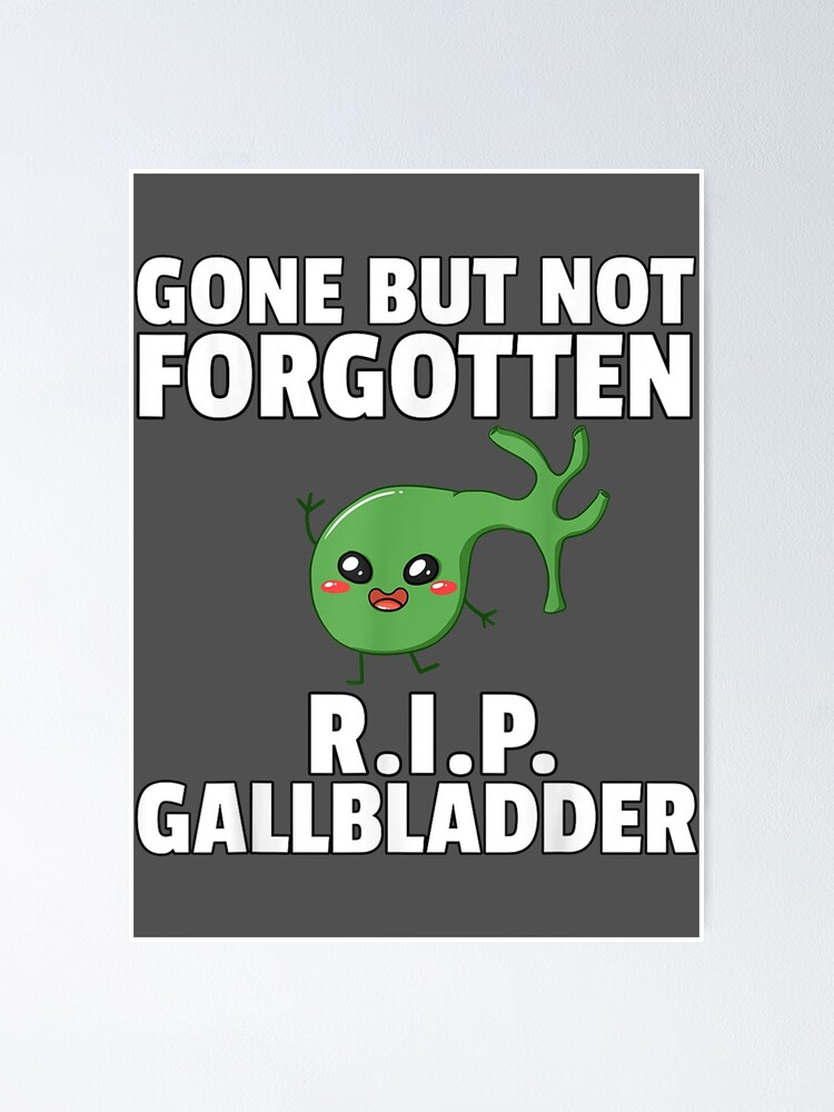 "Gallbladder Get Well Surgery Recovery" Poster for Sale by wycesoquzi ...
