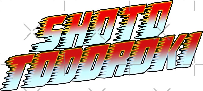 "SHOTO TODOROKI Title" by DoctorBadguy | Redbubble