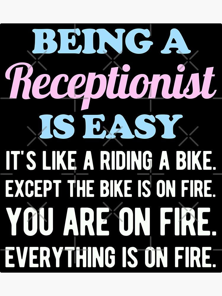 "Receptionist Funny" Sticker for Sale by artworkbyrihen | Redbubble