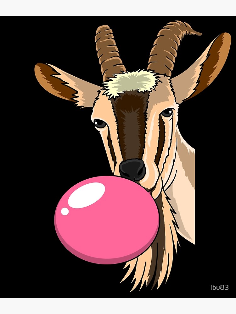 "funny goat with bubble gum" Poster for Sale by Ibu83 | Redbubble